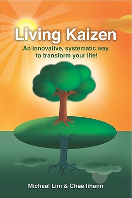 Living Kaizen: An Innovative, Systematic
