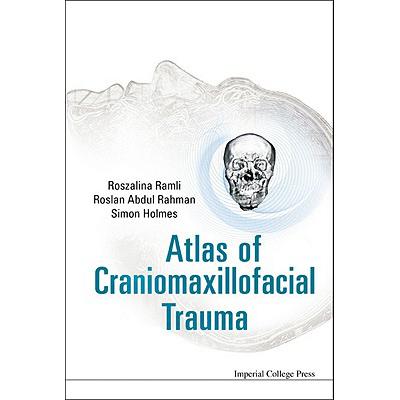 Atlas of Craniomaxillofacial Trauma