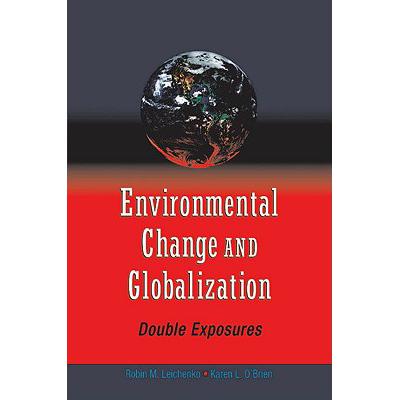Environmental Change and Globalization: Doub...