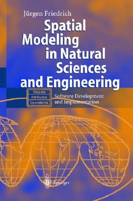 Spatial Modeling in Natural Sciences and