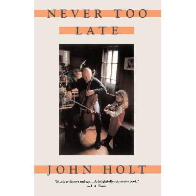Never Too Late: My Musical Life Story