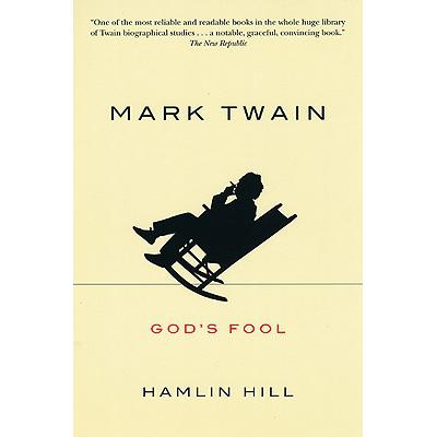 Mark Twain: God's Fool