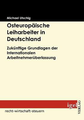 Osteurop Ische Leiharbeiter i