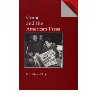 Crime and the American Press