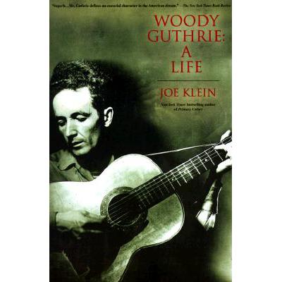 Woody Guthrie: A Life