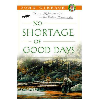 No Shortage of Good Days