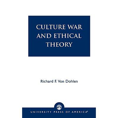 Culture War and Ethical Theory