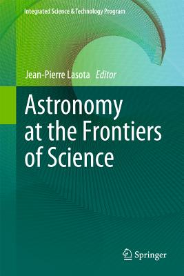 Astronomy at the Frontiers of