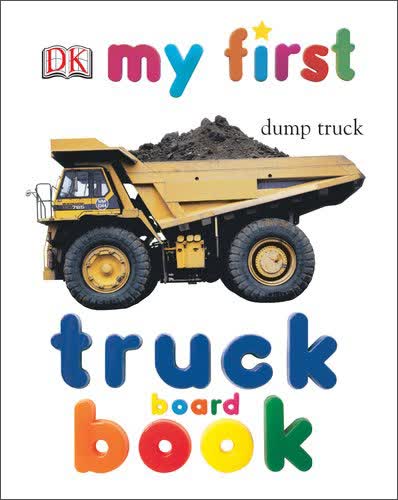 My First Truck Board Book 我的第一本卡车木板书