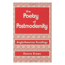 The Poetry of Post Modernity: