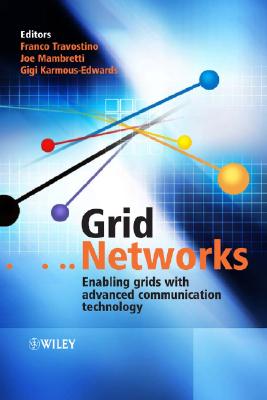 Grid Networks - Enabling Grids With