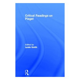 Critical Readings on Piaget