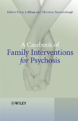 A Casebook Of Family Interventions For
