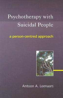 Psychotherapy With Suicidal People - A