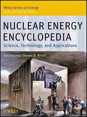 Nuclear Energy Encyclopedia: Science,