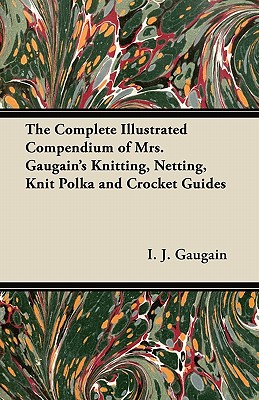 The Complete Illustrated Compendium of