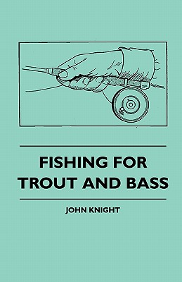 Fishing for Trout and Bass