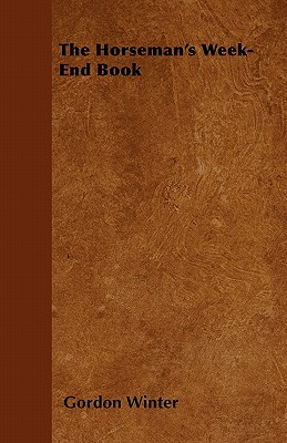 The Horseman's Week-End Book