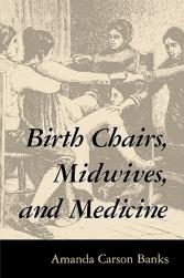 Birth Chairs, Midwives, a