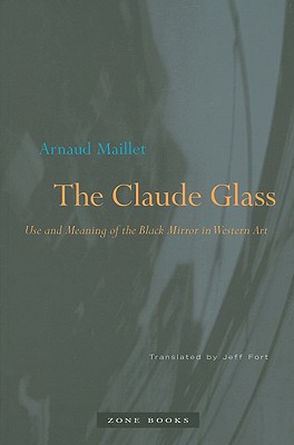 The Claude Glass: Use and Meaning of the