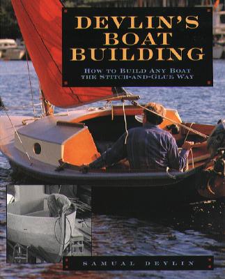 Devlin's Boatbuilding: How to Build Any