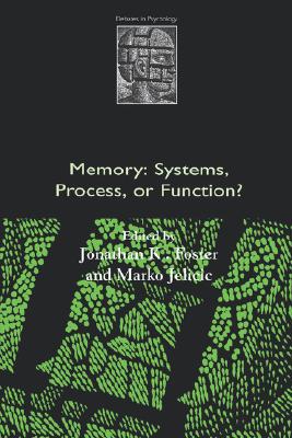 Memory: Systems, Process, or