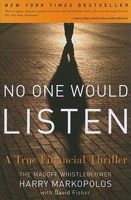 No One Would Listen: A True Financial