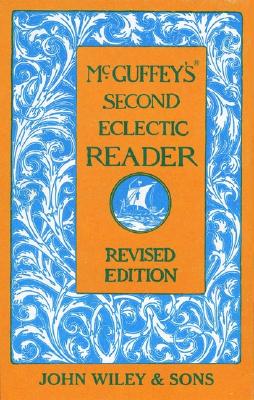Mcguffey'S Second Eclectic Reader,