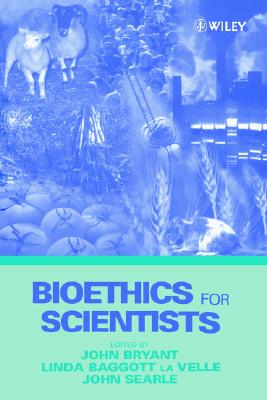 Bioethics For Scientists