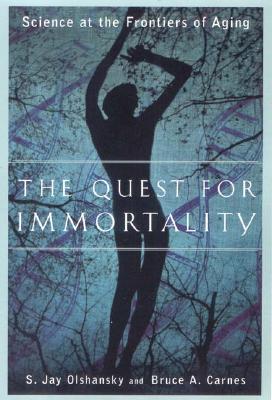 The Quest for Immortality: Science a