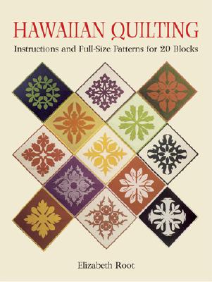 Hawaiian Quilting: Instructions and