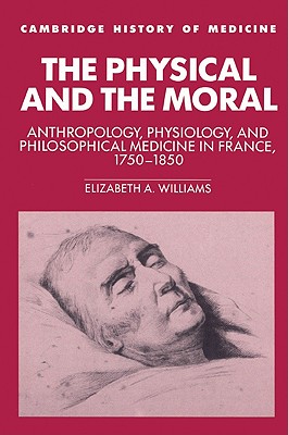 The Physical and the Moral: