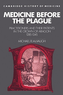 Medicine Before the Plague: