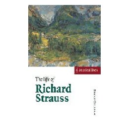 The Life of Richard Strauss