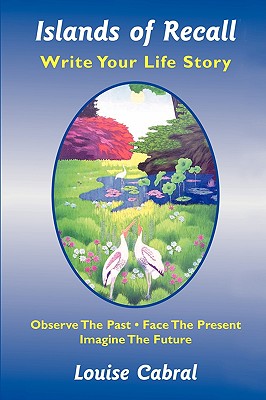 Islands of Recall: Write Your Life