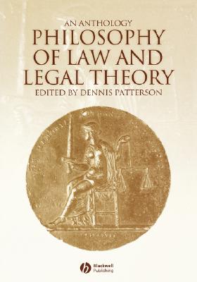 Philosophy Of Law And Legal Theory: An Antho...