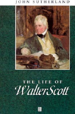 The Life Of Walter Scott - A Critical