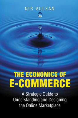 The Economics of E-Commerce: A Strategic