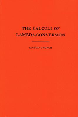The Calculi of Lambda Conversion.