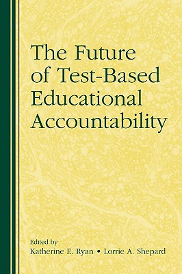 The Future of Test-Based Educational
