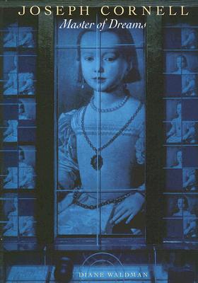 Joseph Cornell: Master of Dreams