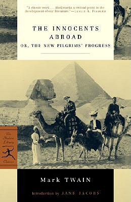 The Innocents Abroad: Or, the New
