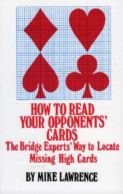 How to Read Your Opponents' Cards: The