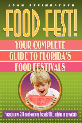 Food Fest! Your Complete Guide t