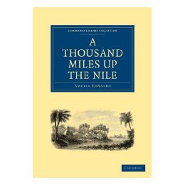 A Thousand Miles Up the Nile