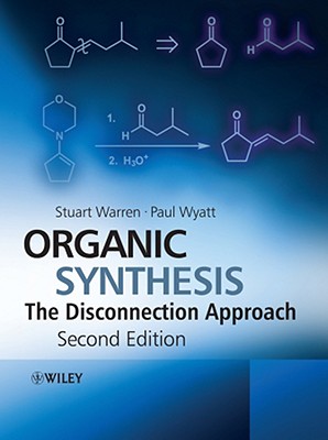 Organic Synthesis - The Disconnection Approa...