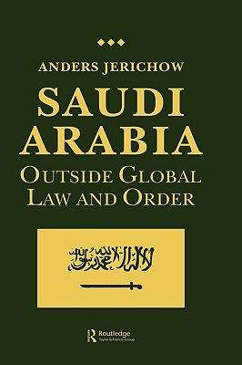 Saudi Arabia: Outside Global Law an