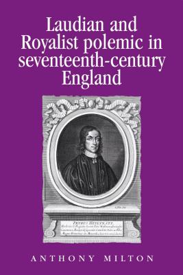 Laudian and Royalist Polemic i