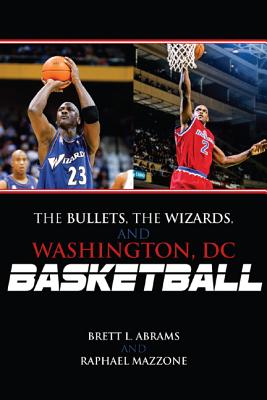The Bullets, the Wizards, and