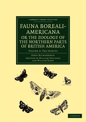 Fauna Boreali-Americana; Or, the Zoology
